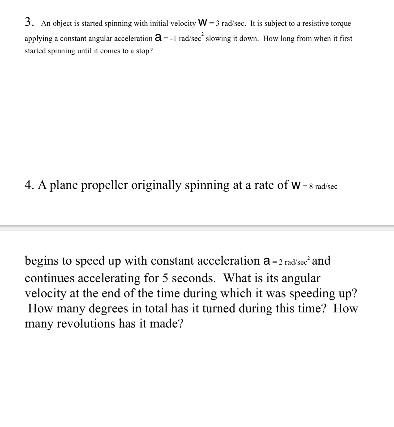 Solved 3. An object is started spinning with initial | Chegg.com