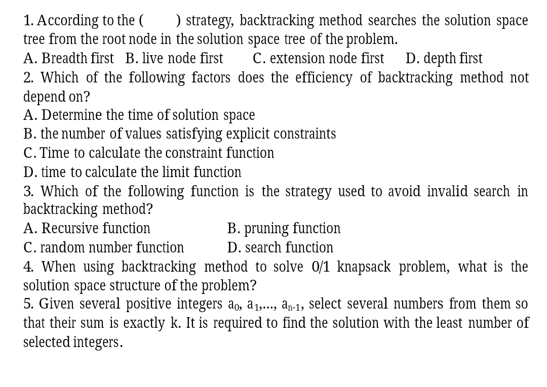Solved 1. According to the ( ) strategy, backtracking | Chegg.com