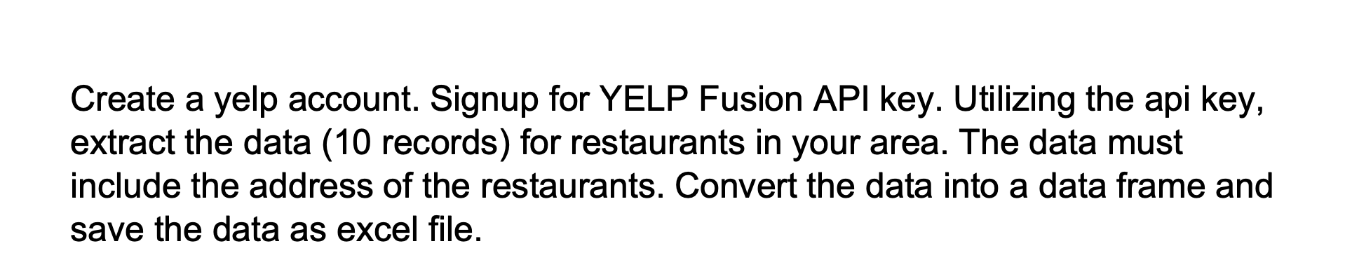 Solved Create a yelp account. Signup for YELP Fusion API | Chegg.com