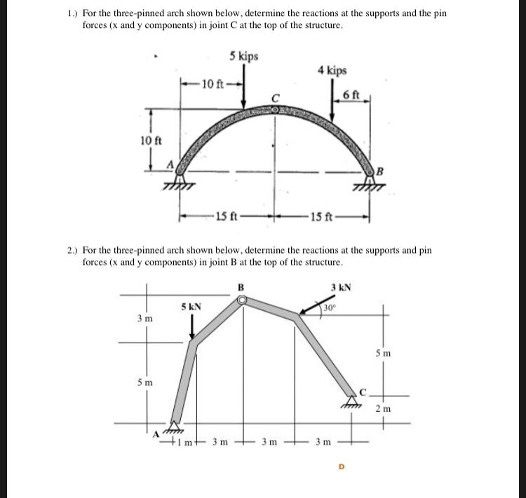 Solved 1.) For the three-pinned arch shown below, determine | Chegg.com