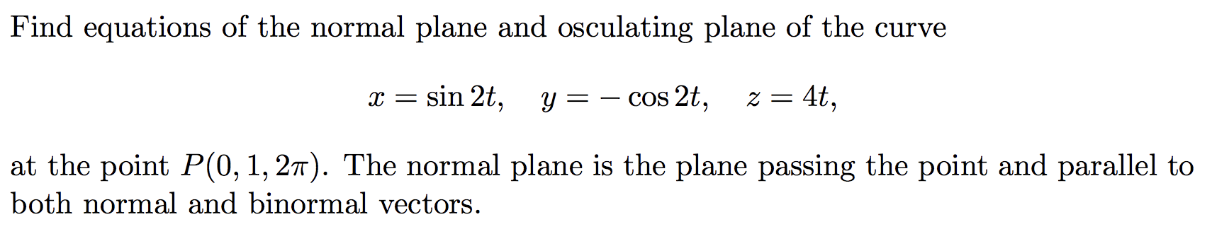 Solved Find equations of the normal plane and osculating | Chegg.com