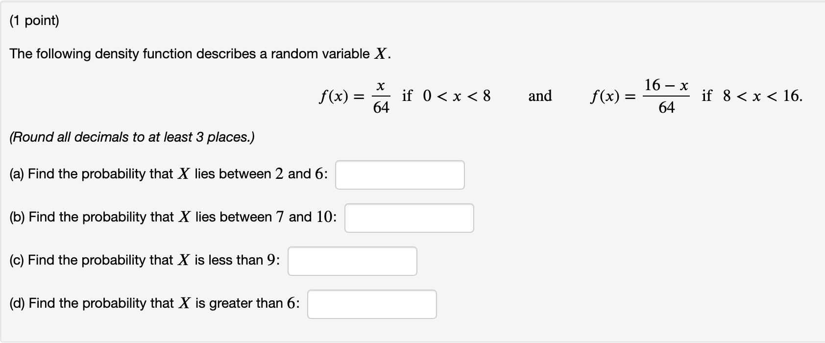Solved (1 point) The following density function describes a | Chegg.com