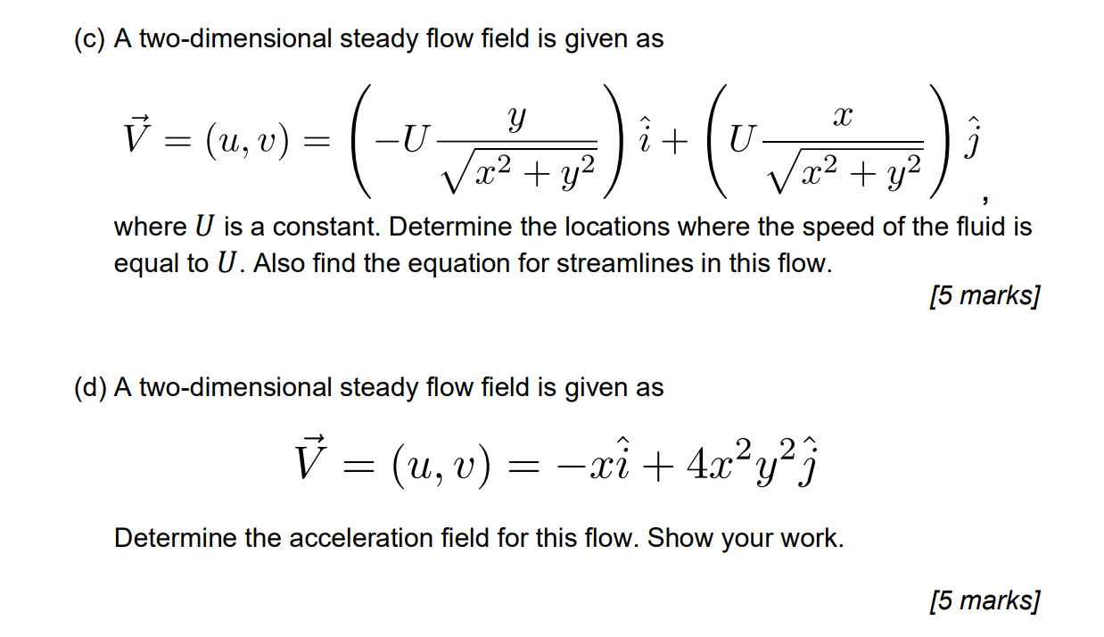 Solved (c) A two-dimensional steady flow field is given as х | Chegg.com