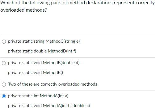 Solved Which Of The Following Pairs Of Method Declarations