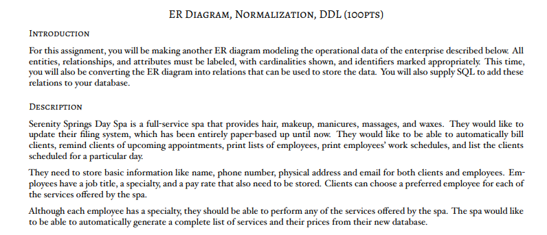 Solved ER DIAGRAM, NORMALIZATION, DDL (100PTS) INTRODUCTION | Chegg.com Solved ER DIAGRAM, NORMALIZATION, DDL (100PTS) INTRODUCTION | Chegg.com