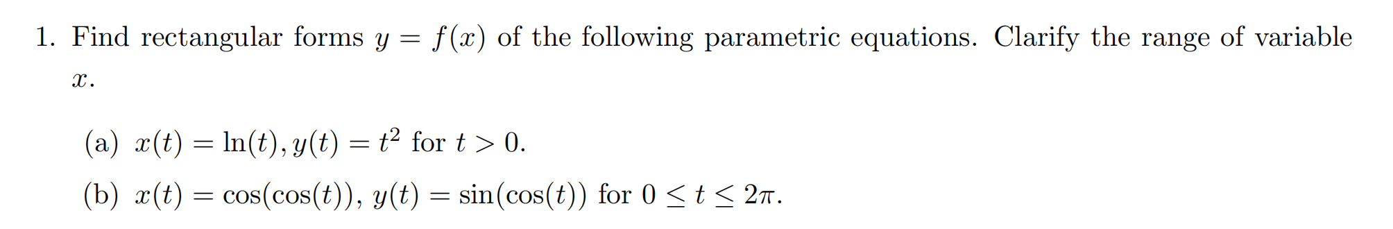 Solved 1. Find rectangular forms y=f(x) of the following | Chegg.com