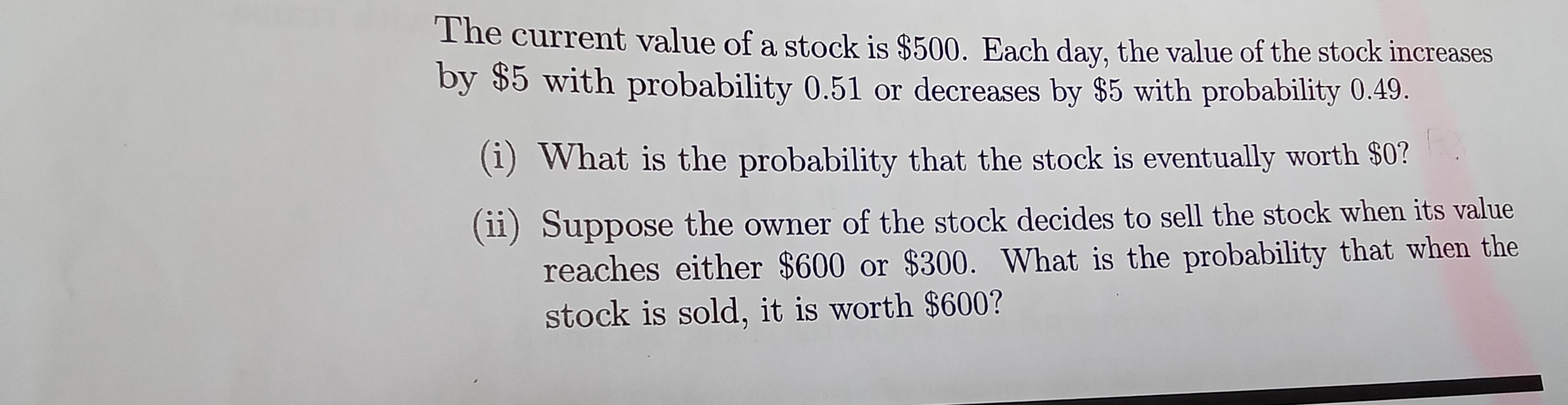 Solved The current value of a stock is $500. Each day, the | Chegg.com