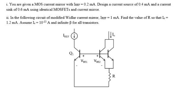 Solved i. You are given a MOS current mirror with IREF = 0.2 | Chegg.com