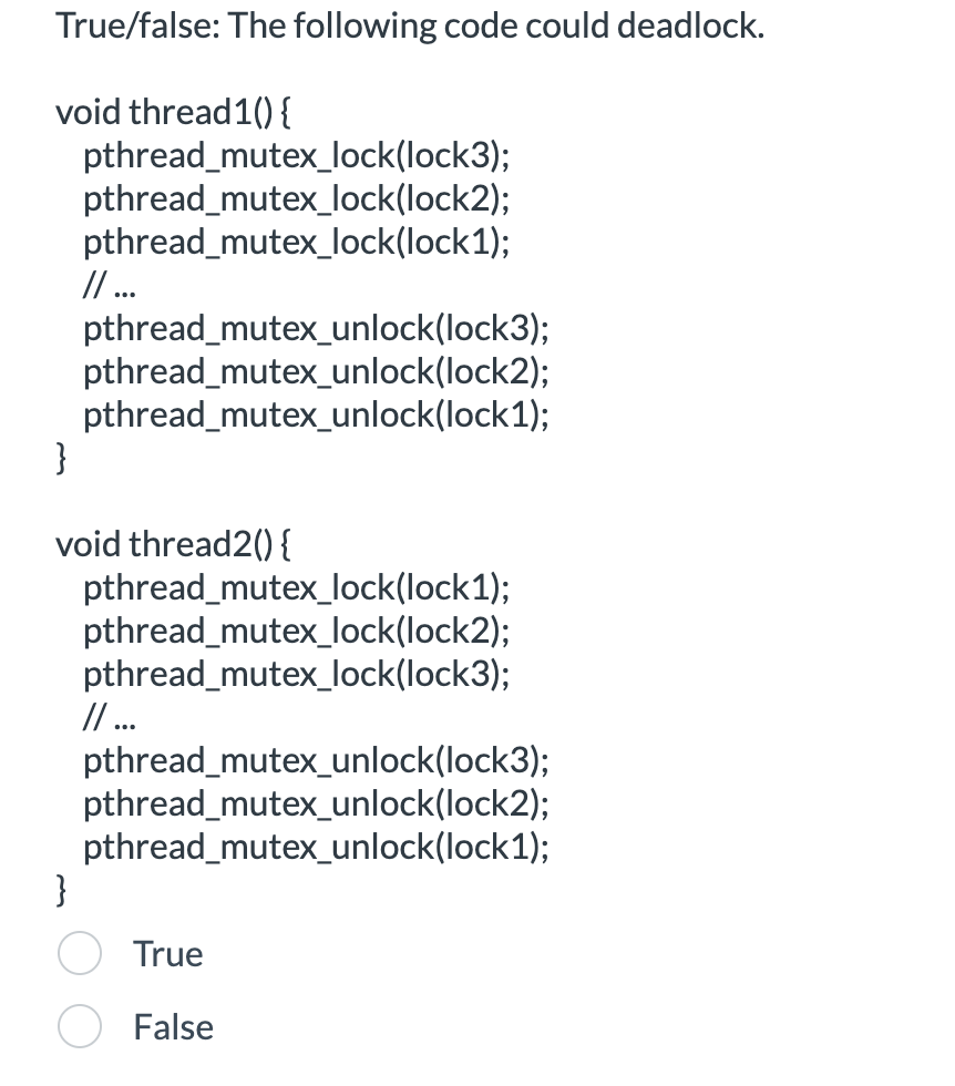 Solved Truefalse The Following Code Could Deadlock Void