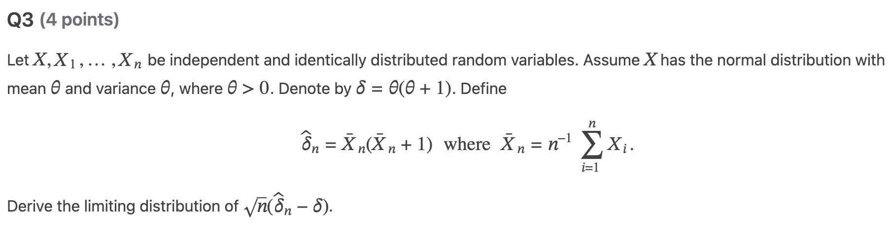 Solved Q3 (4 ﻿points)Let x,x1,dots,xn ﻿be independent and | Chegg.com