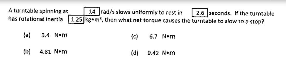 Solved A turntable spinning at has rotational inertia 14 | Chegg.com