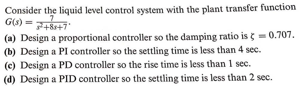Solved Consider the liquid level control system with the | Chegg.com