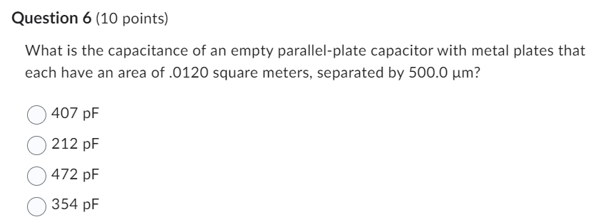 Solved Question 6 (10 ﻿points)What is the capacitance of an | Chegg.com