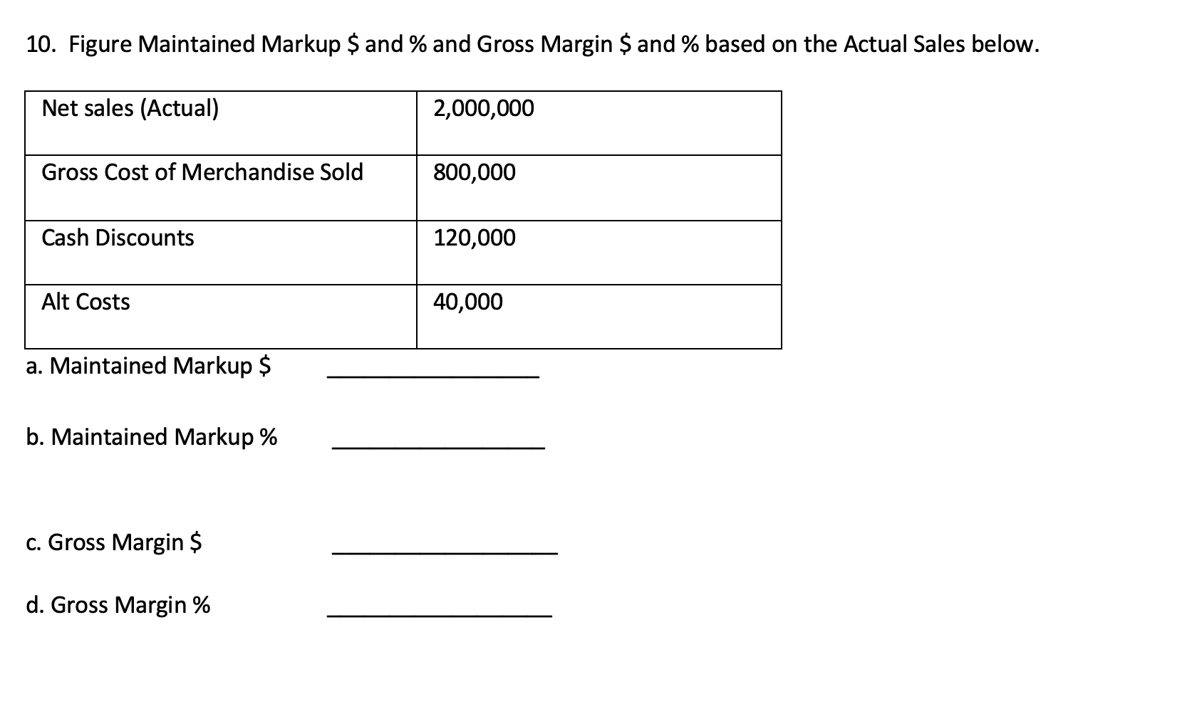 Solved 10. Figure Maintained Markup $ and % and Gross Margin | Chegg.com