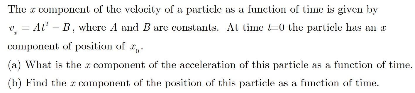 Solved The x ﻿component of the velocity of a particle as a | Chegg.com