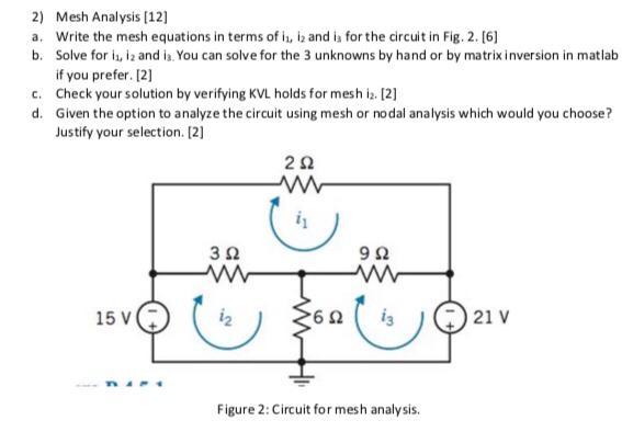 Solved 2) Mesh Analysis [12] a. Write the mesh equations in | Chegg.com