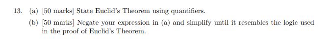 Solved 13. (a) [50 marks] State Euclid's Theorem using | Chegg.com