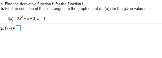 Solved A Find The Derivative Function F For The Function F