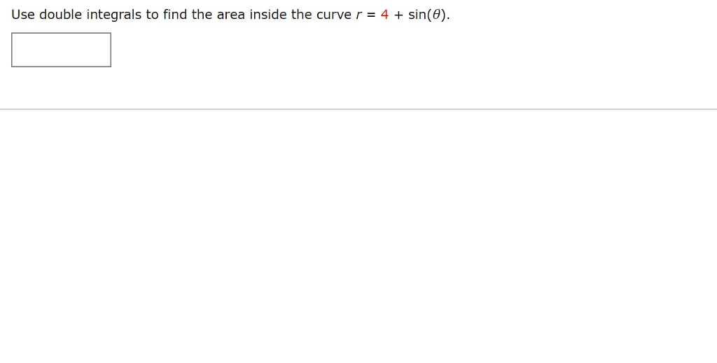 Solved Use double integrals to find the area inside the | Chegg.com