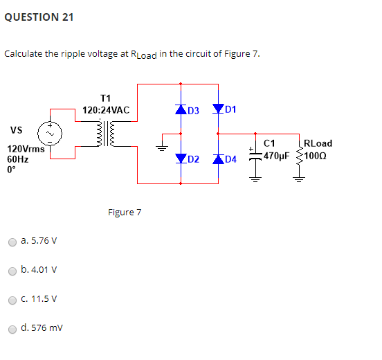 Solved QUESTION 21 Calculate the ripple voltage at Road in | Chegg.com