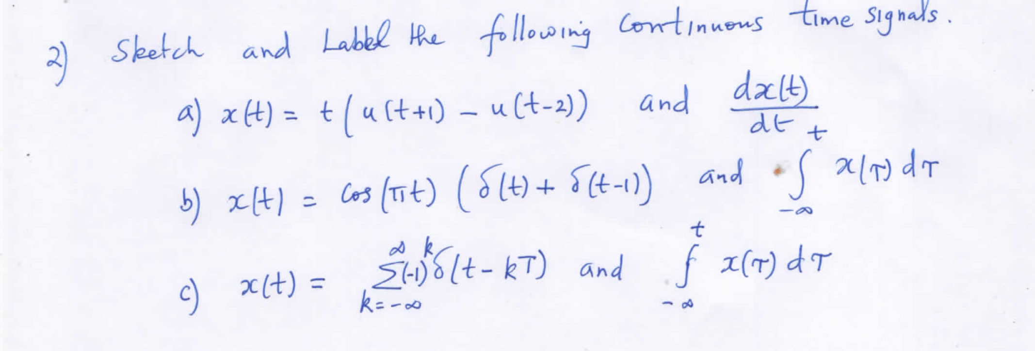 Solved Sketch and Labbl the following Continuous time | Chegg.com