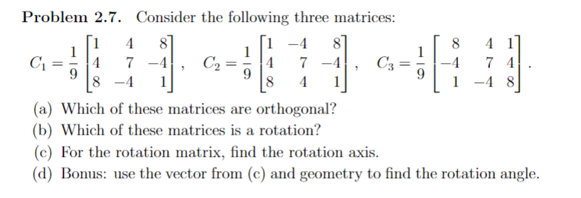 Solved Problem 2.7. Consider the following three matrices: | Chegg.com
