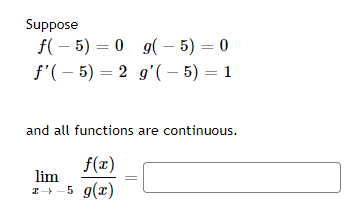 Solved Suppose f(−5)=0f′(−5)=2g(−5)=0g′(−5)=1 and all | Chegg.com