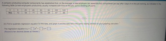 Solved (A) Find a quadratic regression equation for the | Chegg.com