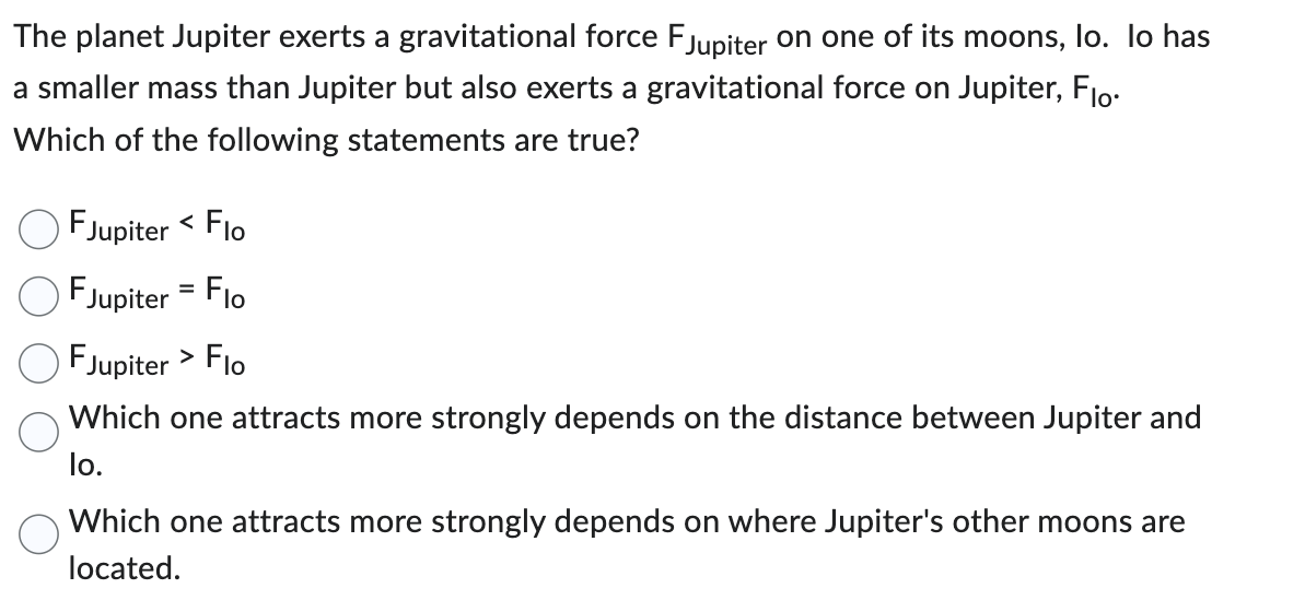Solved The planet Jupiter exerts a gravitational force | Chegg.com