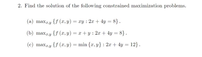 Solved 2. Find the solution of the following constrained | Chegg.com