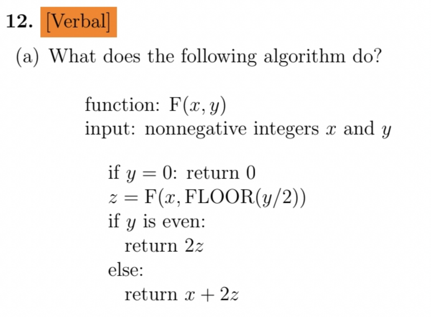 Solved 12. (Verbal] (a) What does the following algorithm | Chegg.com