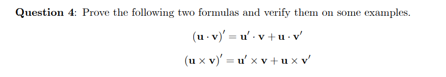 Solved Question 4: Prove the following two formulas and | Chegg.com