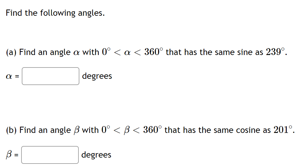 Solved Find the following angles. (a) Find an angle α with | Chegg.com