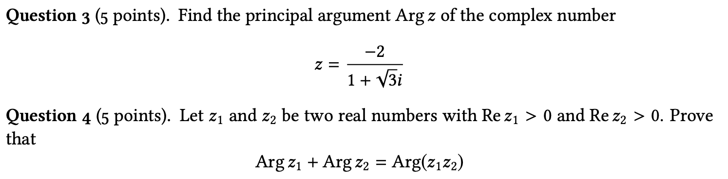 Solved Question 3 5 Points Find The Principal Argument 