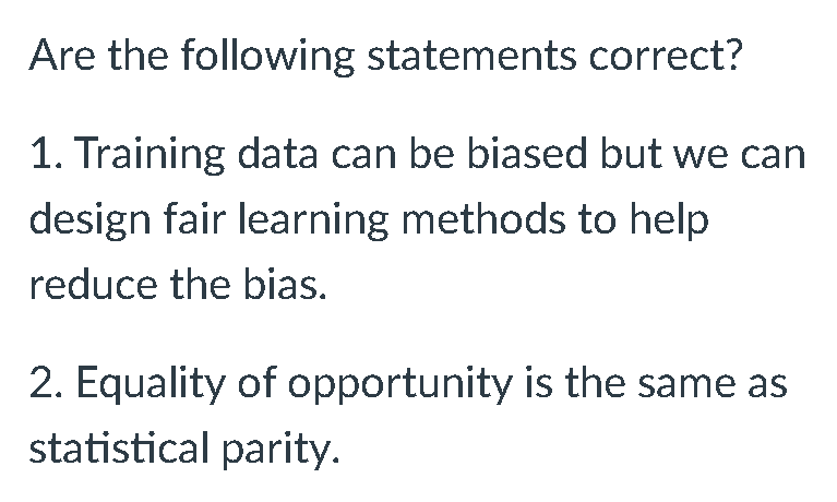 Solved Are the following statements correct? 1. Training | Chegg.com