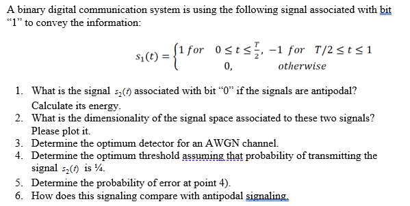 A binary digital communication system is using the | Chegg.com
