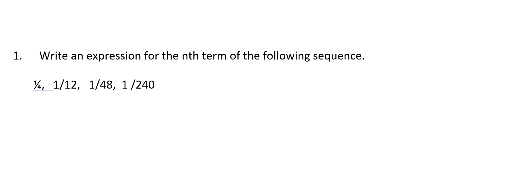 Solved 1. Write an expression for the nth term of the | Chegg.com