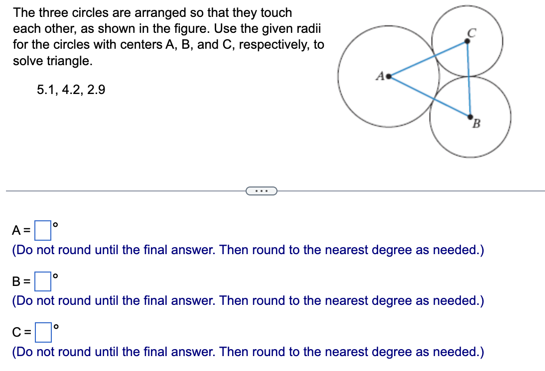 Solved The three circles are arranged so that they toucheach | Chegg.com