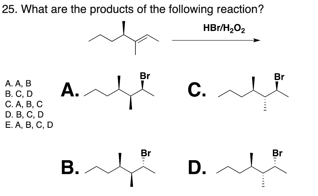 Solved 25. What are the products of the following reaction? | Chegg.com