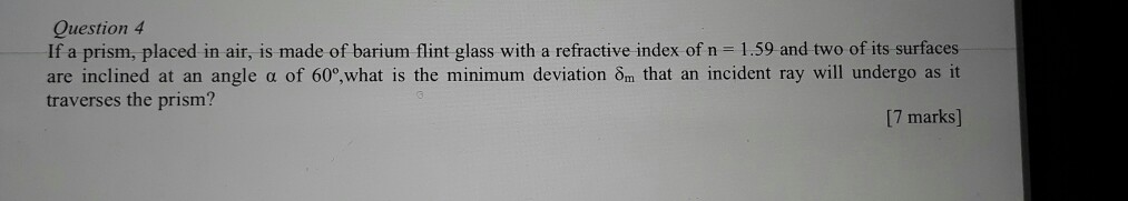 Solved Question 4 If a prism, placed in air, is made of | Chegg.com