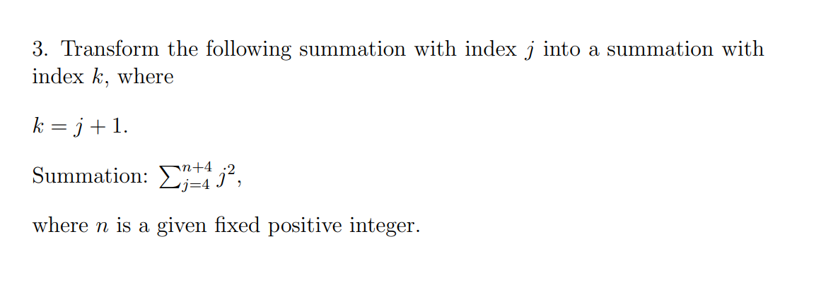 Solved 3. Transform the following summation with index j | Chegg.com