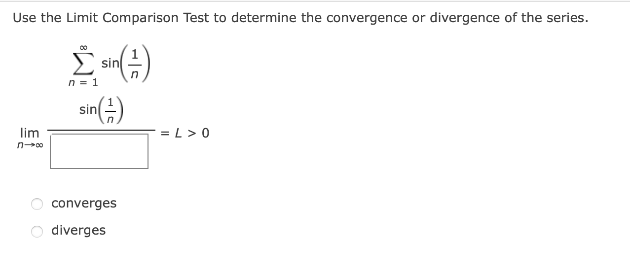Solved Use the Limit Comparison Test to determine the | Chegg.com