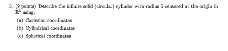 Solved 3. (9 points) Describe the infinite solid (circular) | Chegg.com