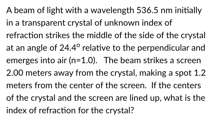 Solved A beam of light with a wavelength 536.5 nm initially | Chegg.com