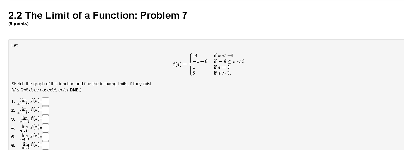 Solved 2.2 The Limit of a Function: Problem 7 (6 points) Let | Chegg.com