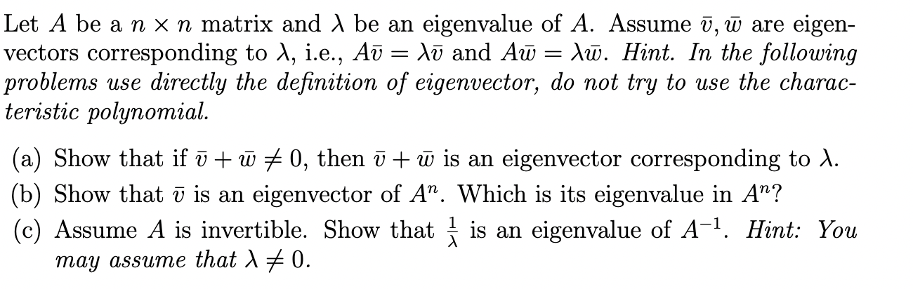 Let A be a n×n matrix and λ be an eigenvalue of A. | Chegg.com