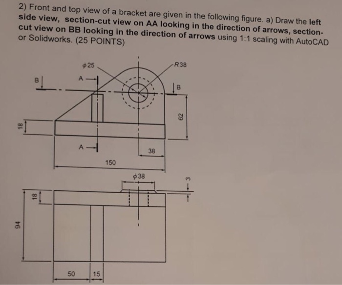 Solved 2) Front and top view of a bracket are given in the | Chegg.com