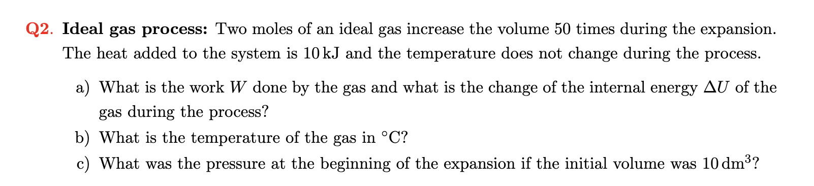 Solved Q2. ﻿Ideal gas process: Two moles of an ideal gas | Chegg.com