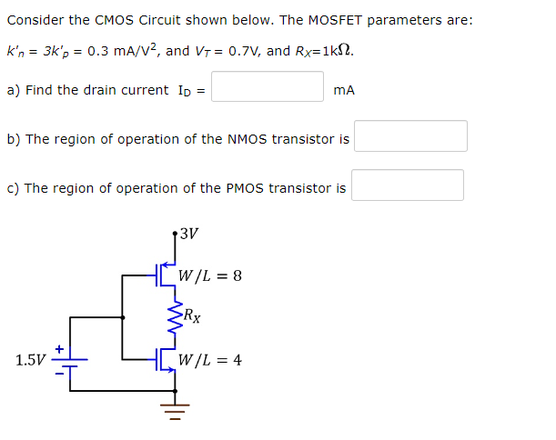 Solved Consider the CMOS Circuit shown below. The MOSFET | Chegg.com