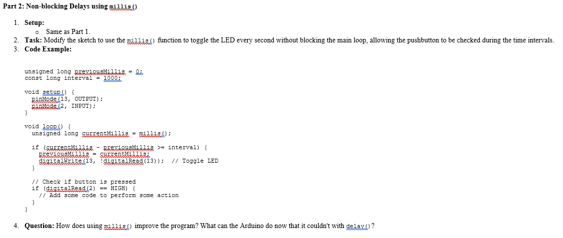 Solved Part 2: Non-blocking Delays using millis ()Setup:Same | Chegg.com